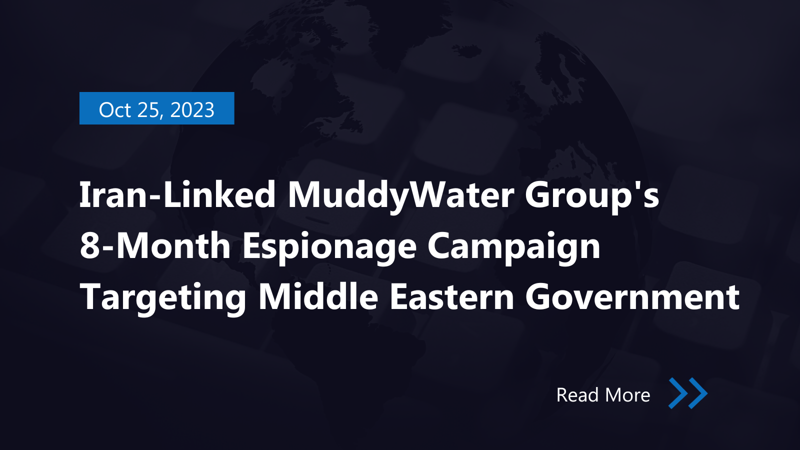 Iran-Linked MuddyWater Group's 8-Month Espionage Campaign Targeting ...